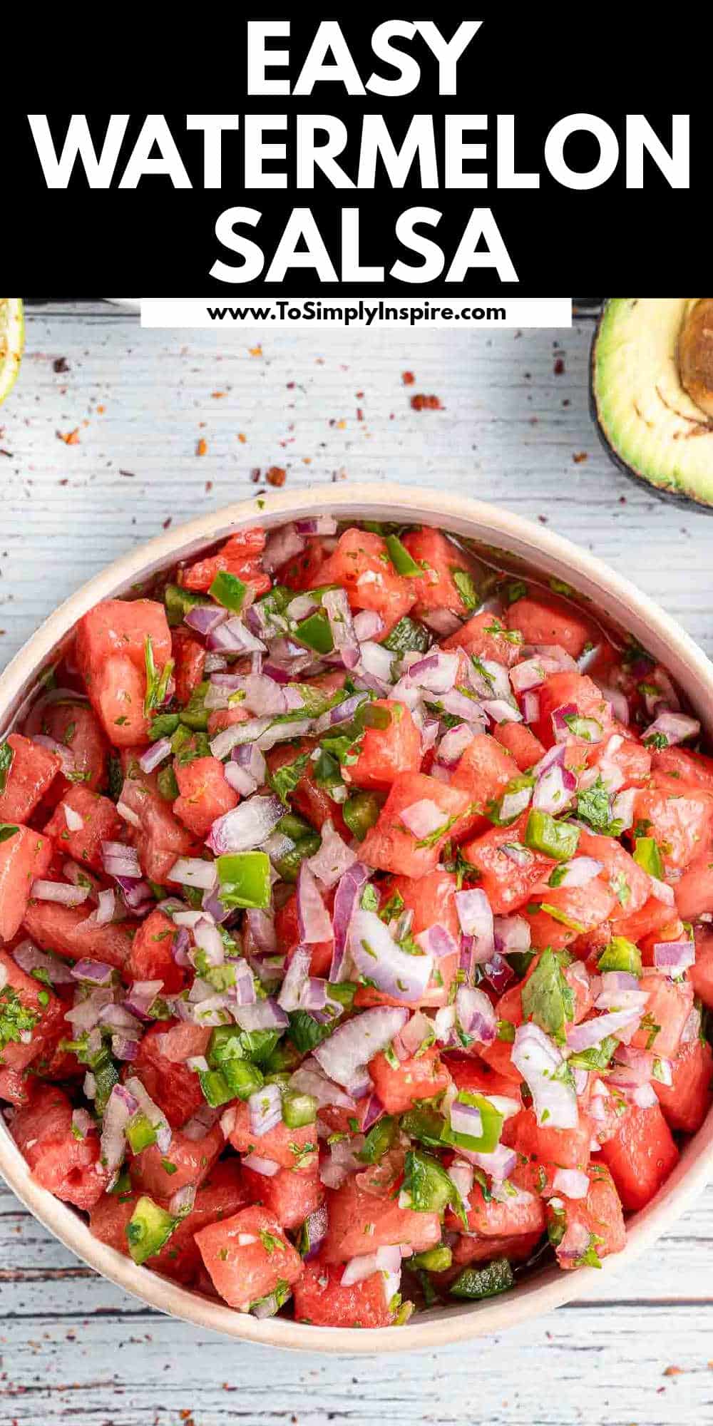 Best Watermelon Salsa Recipe - To Simply Inspire