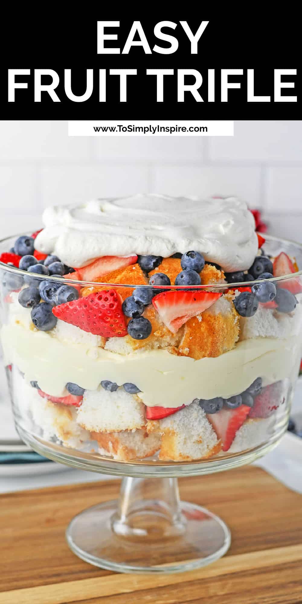Best Easy Fruit Trifle - To Simply Inspire