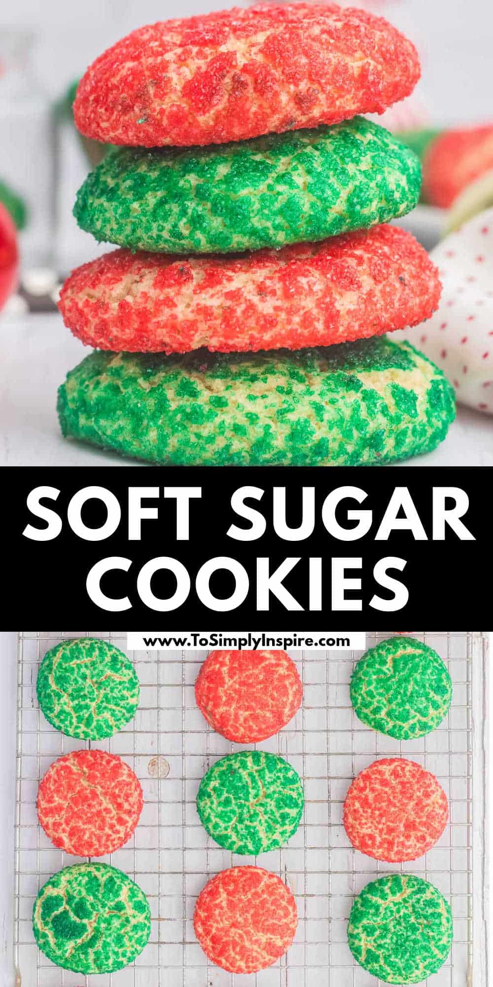 Best Chewy Soft Sugar Cookies Recipe - To Simply Inspire