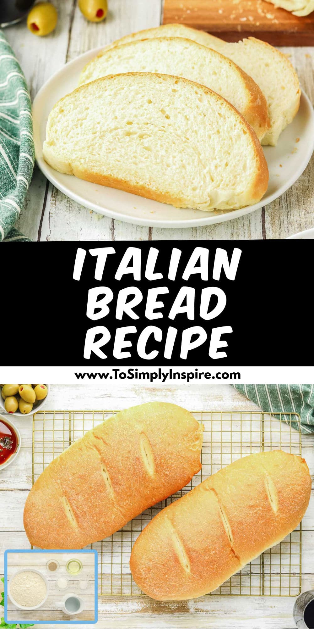 Easy Italian Bread Recipe - To Simply Inspire